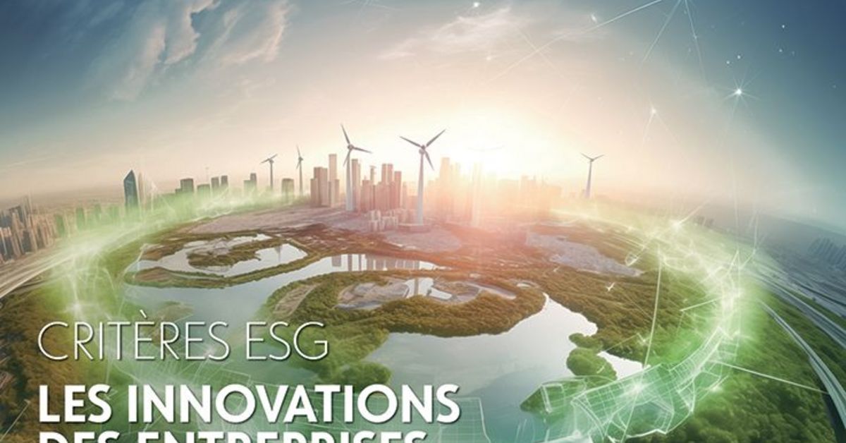 Critères ESG : Les innovations des entreprises Françaises en Chine ...