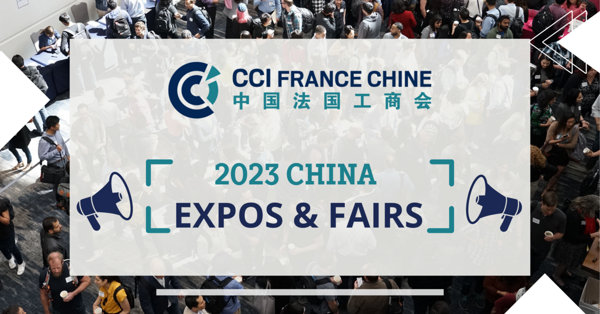 2023 China Expos and Fairs | CCI France Chine